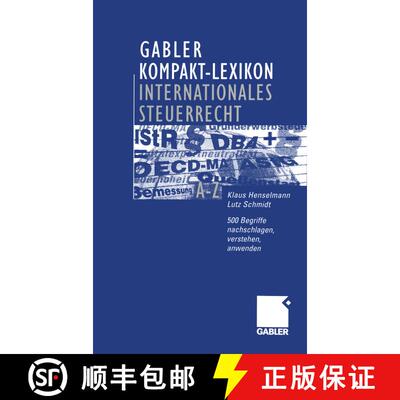 【3-4周达】Gabler Kompakt-Lexikon Internationales Steuerrecht: 500 Begriffe nachschlagen, verstehen, ... [9783409118965]