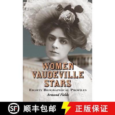 【3-4周达】Women Vaudeville Stars : Eighty Biographical Profiles [9780786469161]