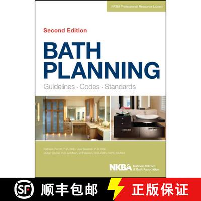【3-4周达】精装 Bath Planning: Guidelines, Codes, Standards, Second Edition [Wiley建筑] [9781118362488]