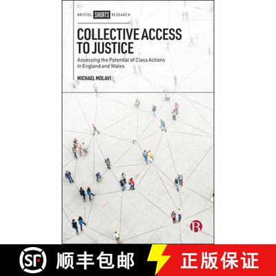 【3-4周达】精装 Collective Access to Justice – Assessing the Poten tial of Class Actions in England ... [9781529210002]
