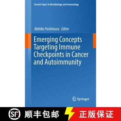 【3-4周达】精装 Emerging Concepts Targeting Immune Checkpoints in Cancer and Autoimmunity [9783319689289]