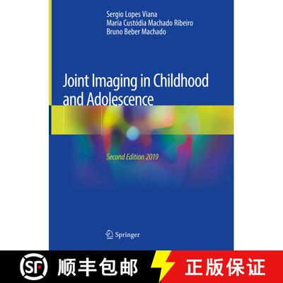 【3-4周达】精装 Joint Imaging in Childhood and Adolescence (Second Edition 2019) [9783030113414]