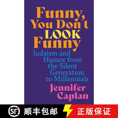 【3-4周达】Funny, You Don`t Look Funny – Judaism and Humor from the Silent Generation to Millennials [9780814347317]