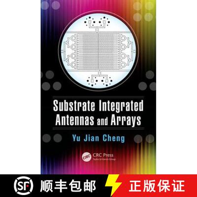 【3-4周达】精装 Substrate Integrated Antennas and Arrays [9781498714532]