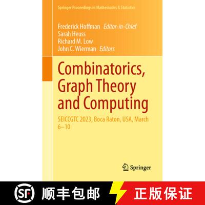 【3-4周达】精装 Combinatorics, Graph Theory and Computing: SEICCGTC 2023, Boca Raton, USA, March 6–10 [9783031838637]