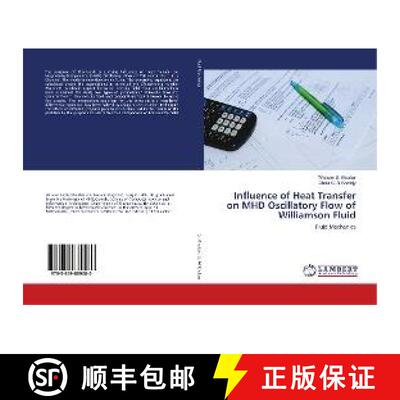 预订 Influence of Heat Transfer on MHD Oscillatory Flow of Williamson Fluid [9783659889080]