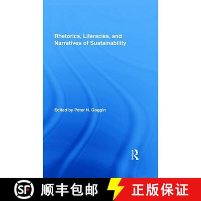 【3-4周达】精装 Rhetorics, Literacies, and Narratives of Sustainability [9780415800419]