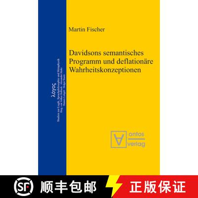 【3-4周达】精装 Davidsons semantisches Programm und deflationäre Wahrheitskonzeptionen [9783110323900]