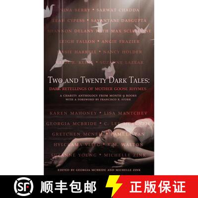【3-4周达】Two and Twenty Dark Tales: Dark Retellings of Mother Goose Rhymes [9780985029418]