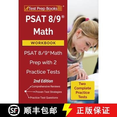 【3-4周达】PSAT 8/9 Math Workbook: PSAT 8/9 Math Prep with 2 Practice Tests [2nd Edition]: PSAT 8/9 M... [9781628457605]