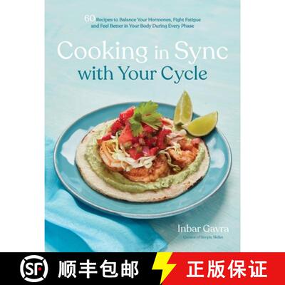 【3-4周达】Cooking in Sync with Your Cycle: 60 Recipes to Balance Your Hormones, Fight Fatigue and Fe... [9798890031488]