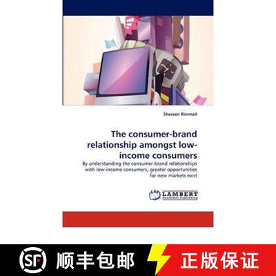 预订 The Consumer-Brand Relationship Amongst Low-Income Consumers [9783844398373]