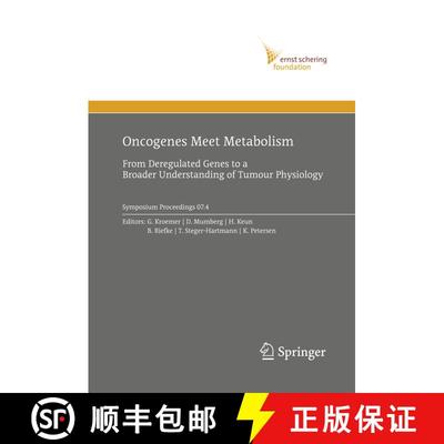 【3-4周达】Oncogenes Meet Metabolism: From Deregulated Genes to a Broader Understanding of Tumour Phy... [9783642098406]