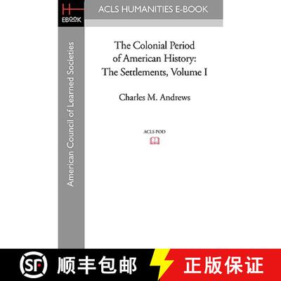 【3-4周达】The Colonial Period of American History: The Settlements Volume I [9781597404235]