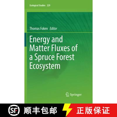 【3-4周达】Energy and Matter Fluxes of a Spruce Forest Ecosystem [9783319841519]
