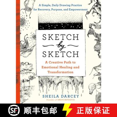 【3-4周达】Sketch by Sketch: A Creative Path to Emotional Healing and Transformation (a Sketchpoetic ... [9781250773876]