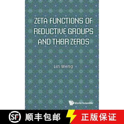 预订 精装 ZETA FUNCTIONS OF REDUCTIVE GROUPS AND THEIR ZEROS [9789813231528]