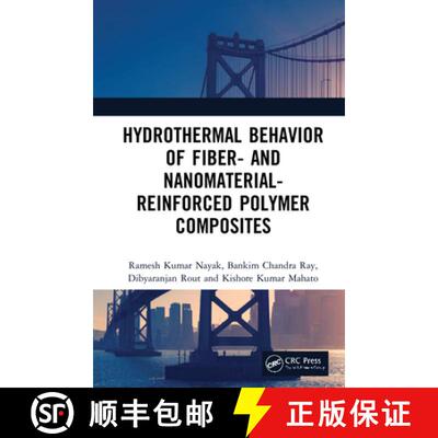 【3-4周达】精装 Hydrothermal Behavior of Fiber- and Nanomaterial-Reinforced Polymer Composites [9780367254421]