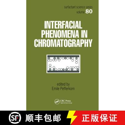 【3-4周达】Interfacial Phenomena in Chromatography [9780367455682]