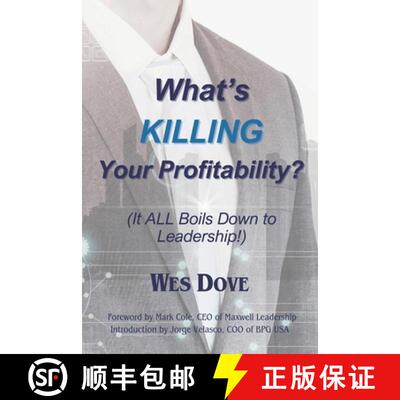 【3-4周达】What's KILLING Your Profitability?: (It ALL Boils Down to Leadership!) [9798989415601]