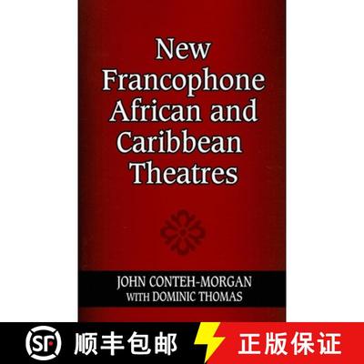 【3-4周达】New Francophone African and Caribbean Theatres [9780253355133]