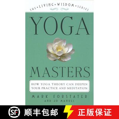 【3-4周达】Yoga Masters : How Yoga Theory Can Deepen Your Practice and Meditation [9780452283640]