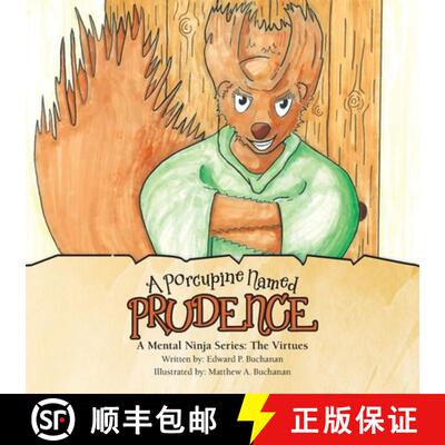 【3-4周达】A Porcupine Named Prudence: A Mental Ninja Series: the Virtues [9781982263782]