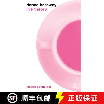 【3-4周达】Donna Haraway: Live Theory [9780826462794]