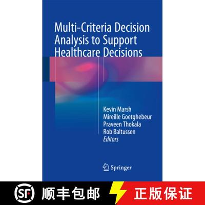 【3-4周达】Multi-Criteria Decision Analysis to Support Healthcare Decisions [9783319475387]