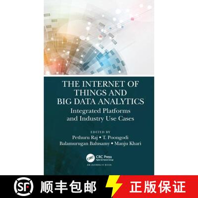 【3-4周达】精装 The Internet of Things and Big Data Analytics : Integrated Platforms and Industry Use... [9780367342890]
