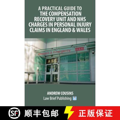 【3-4周达】A Practical Guide to the Compensation Recovery Unit and NHS Charges in Personal Injury Cla... [9781912687824]