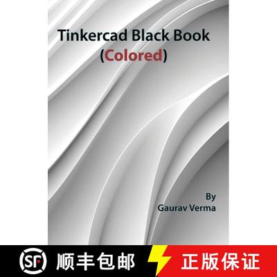 【3-4周达】Tinkercad Black Book: (Colored) [9781774591475]