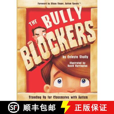 【3-4周达】The Bully Blockers: Standing Up for Classmates with Autism [9780979471315]