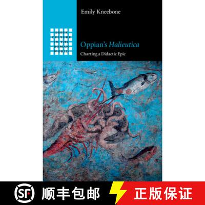 【3-4周达】精装 Oppian's Halieutica: Charting a Didactic Epic [9781108840835]