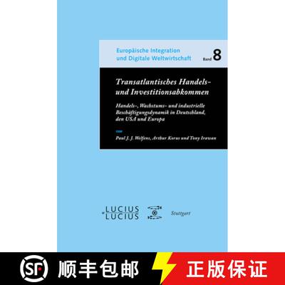 【3-4周达】精装 Transatlantisches Handels- Und Investitionsabkommen : Handels-, Wachstums- Und Indust... [9783828206038]