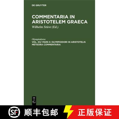【3-4周达】Olympiodori in Aristotelis Meteora Commentaria [9783111244310]