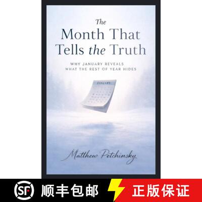 【3-4周达】The Month That Tells the Truth: Why January Reveals What the Rest of the Year Hides [9798295505072]