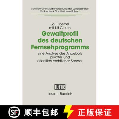 【3-4周达】Gewaltprofil Des Deutschen Fernsehprogramms: Eine Analyse Des Angebots Privater Und OEffen... [9783810010933]