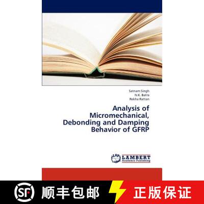 预订 Analysis of Micromechanical, Debonding and Damping Behavior of Gfrp [9783847311973]