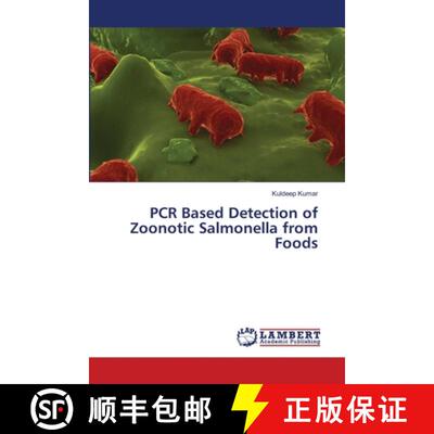 预订 PCR Based Detection of Zoonotic Salmonella from Foods [9783659419249]