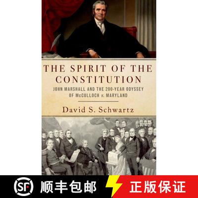 【3-4周达】The Spirit of the Constitution: John Marshall and the 200-Year Odyssey of McCulloch v. Mar... [9780197582138]