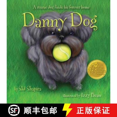 【3-4周达】Danny Dog: A Rescue Dog Finds His Forever Home [9780990681809]