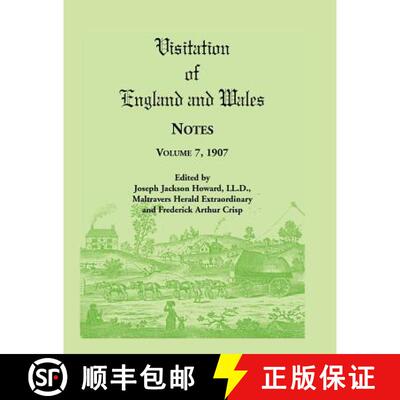 【3-4周达】Visitation of England and Wales Notes, Volume 7, 1907 [9780788407376]