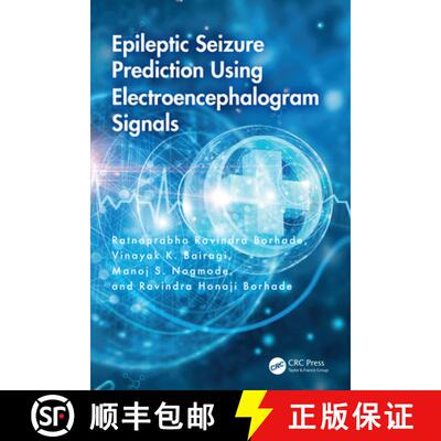 【3-4周达】Epileptic Seizure Prediction Using Electroencephalogram Signals [9781032714394]
