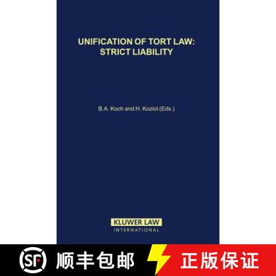 【3-4周达】精装 Unification of Tort Law: Strict Liability: Strict Liability - Strict Liability [9789041117052]