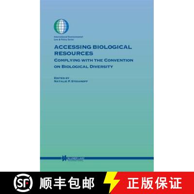 预订 精装 Accessing Biological Resources : Complying with the Convention on Biological Diversity [9789041120878]