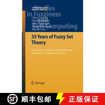 【3-4周达】35 Years of Fuzzy Set Theory : Celebratory Volume Dedicated to the Retirement of Etienne E... [9783642423390]
