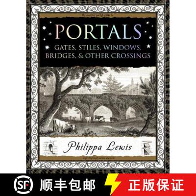 【3-4周达】Portals: Gates, Stiles, Windows, Bridges & Other Crossings [9781635570847]