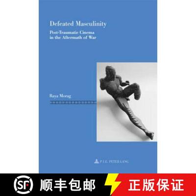 预订 Defeated Masculinity: Post-Traumatic Cinema in the Aftermath of War [9789052014692]