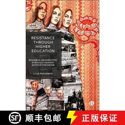 【3-4周达】Resistance Through Higher Education: Myanmar Universities' Struggle Against Authoritarianism [9781529241068]